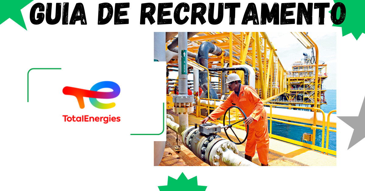 Recrutamento TotalEnergies Angola: Saiba Como funciona o Recrutamento ...