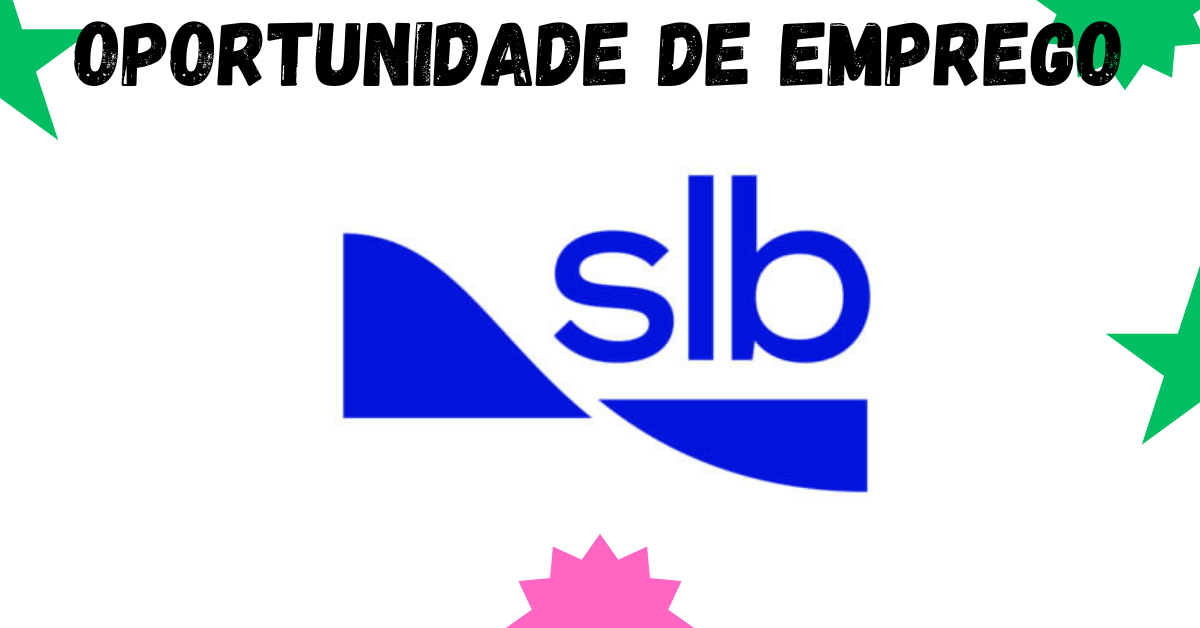 Quer Trabalhar na SLB Angola? (13) Vagas Disponíveis Com ou Sem ...